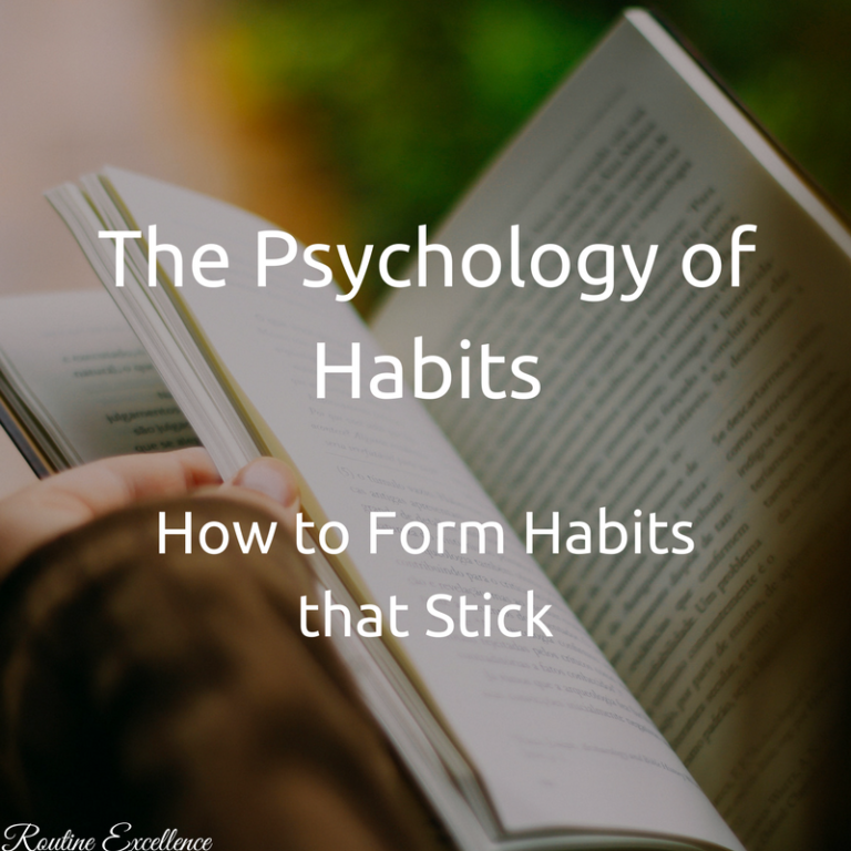 The Psychology of Habits: How to Form Habits (and Make Them Stick ...